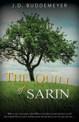 The Quill of Sarin by J D Buddemeyer | Goodreads