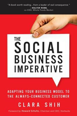 The Social Business Imperative: Adapting Your Business Model to the ...