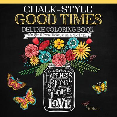 Chalk-Style Good Times Deluxe Coloring Book: Color With All Types of ...