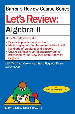 Let's Review Algebra II by Gary M. Rubenstein M.S. | Goodreads