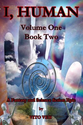 I, Human: Volume One, Book Two by MR Vito Veii | Goodreads