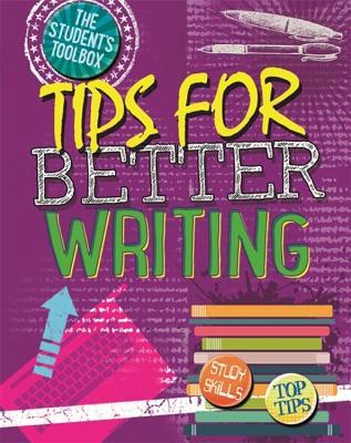 The Student's Toolbox: Tips for Better Writing by Louise Spilsbury ...