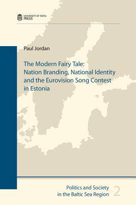 The Modern Fairy Tale: Nation Branding, National Identity and the ...