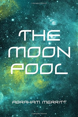 The Moon Pool by A. Merritt | Goodreads