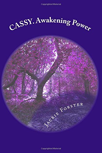 Cassy: Awakening Power (Children of the Light #1) by Jackie Forster ...