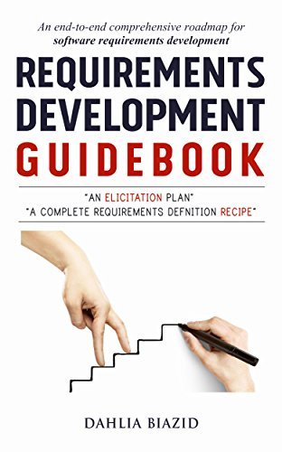 Requirements Development Guidebook: An End-to-End Comprehensive Roadmap for Software ...