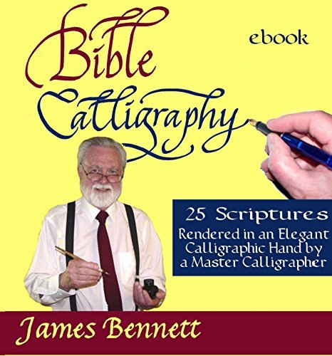 Bible Calligraphy: 25 Scriptures by James Bennett | Goodreads
