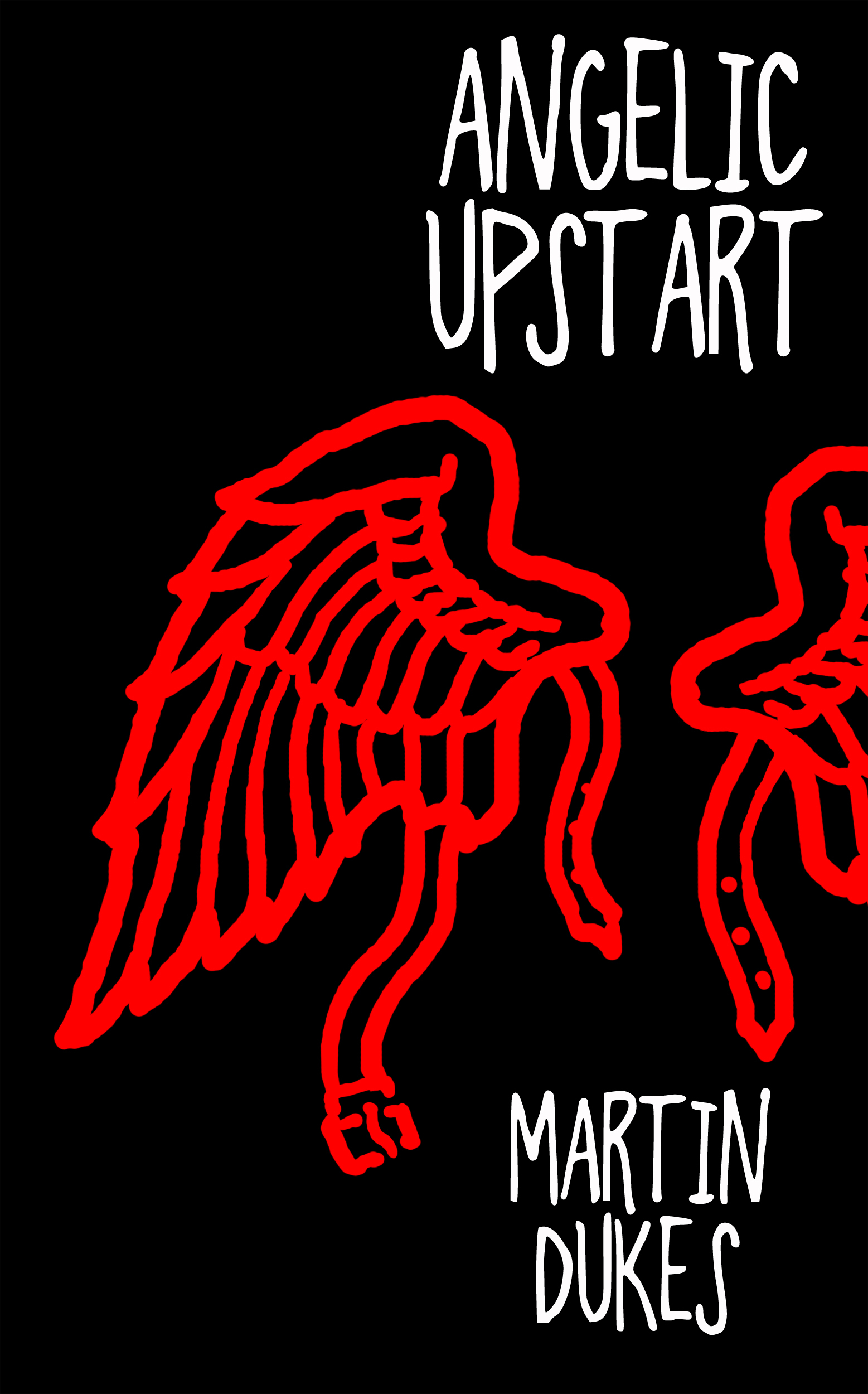 Angelic Upstart (The Alex Trueman Chronicles #3) by Martin Dukes ...