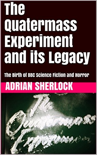 The Quatermass Experiment and its Legacy: The Birth of BBC Science ...