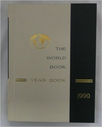 The World Book Year Book, 1990 , A Review of the Events of 1989 by ...