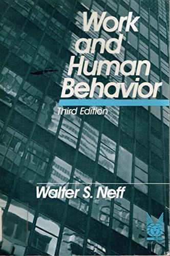 Work and Human Behavior by Walter Scott Neff | Goodreads