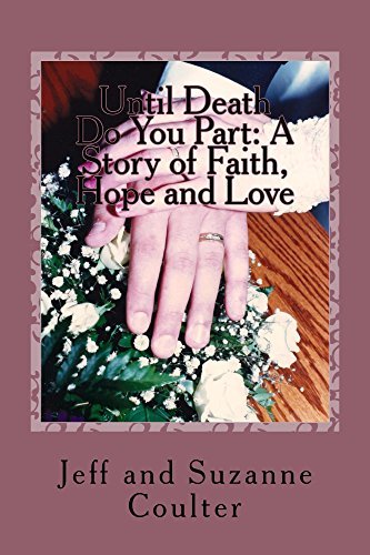 Until Death Do You Part: A Story of Faith, Hope and Love by Jeff Coulter | Goodreads