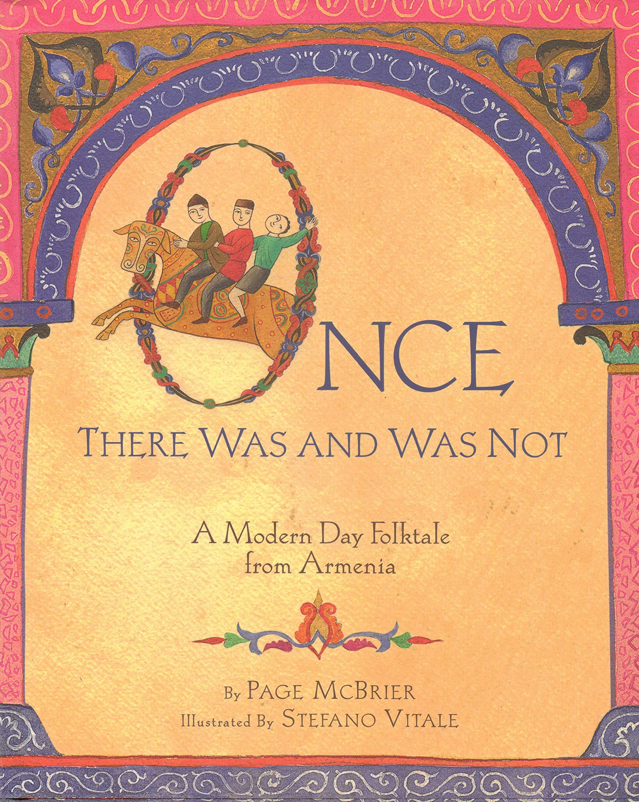 Once There Was and Was Not: A Modern Day Folktale From Armenia by Page ...
