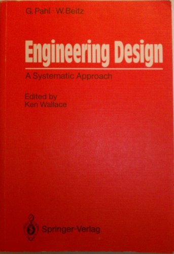 Engineering Design: A Systematic Approach by Gerhard Pahl Ken Wallace ...