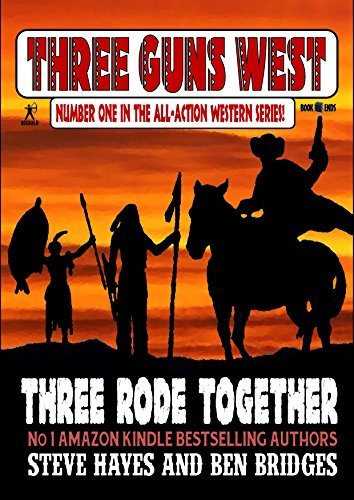 Three Rode Together (A Jesse Glover Western Book 1) by Steve Hayes ...