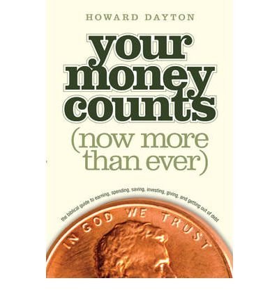 Your Money Counts by Howard Dayton | Goodreads