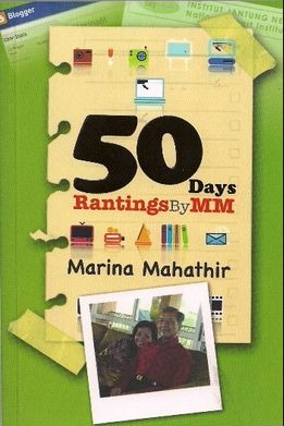 50 Days: Rantings by MM by Marina Mahathir | Goodreads