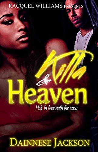 Killa & Heaven, He's In Love With The Coco by Dainnese Jackson | Goodreads