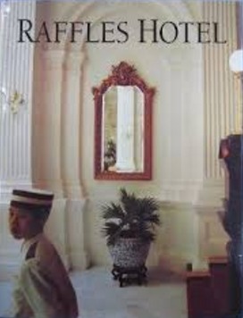 Raffles Hotel by Gretchen Liu | Goodreads