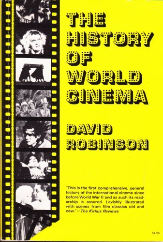 The History of World Cinema by David Robinson | Goodreads
