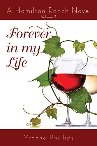 Forever in My Life (A Hamilton Ranch Novel, #3) by Yvonne Phillips | Goodreads