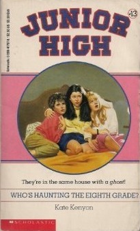 Who's Haunting the Eighth Grade? (Junior High, #13) by Kate Kenyon ...