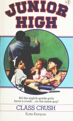 Class Crush (Junior High, #2) by Kate Kenyon | Goodreads