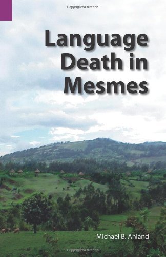 Language Death in Mesmes (Publications in Linguistics by Michael Bryan ...