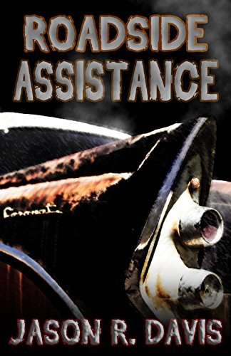 Roadside Assistance by Jason R. Davis | Goodreads