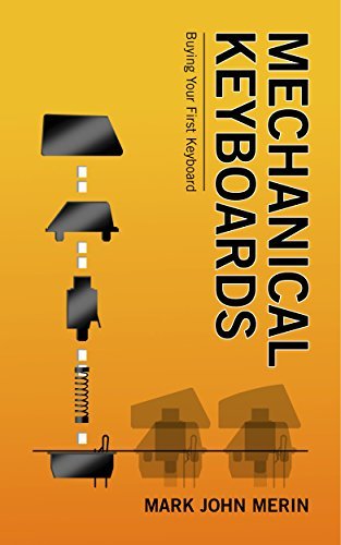 Mechanical Keyboards: Buying Your First Keyboard by Mark John Merin ...