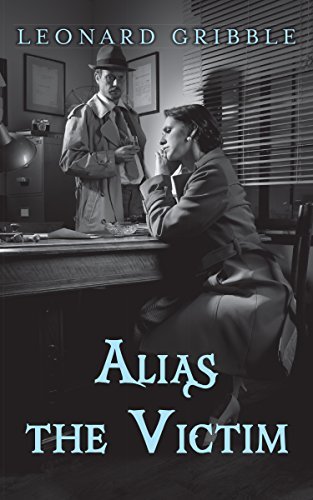 Alias the Vicim: A Case for Superintendent Anthony Slade by Leonard R ...