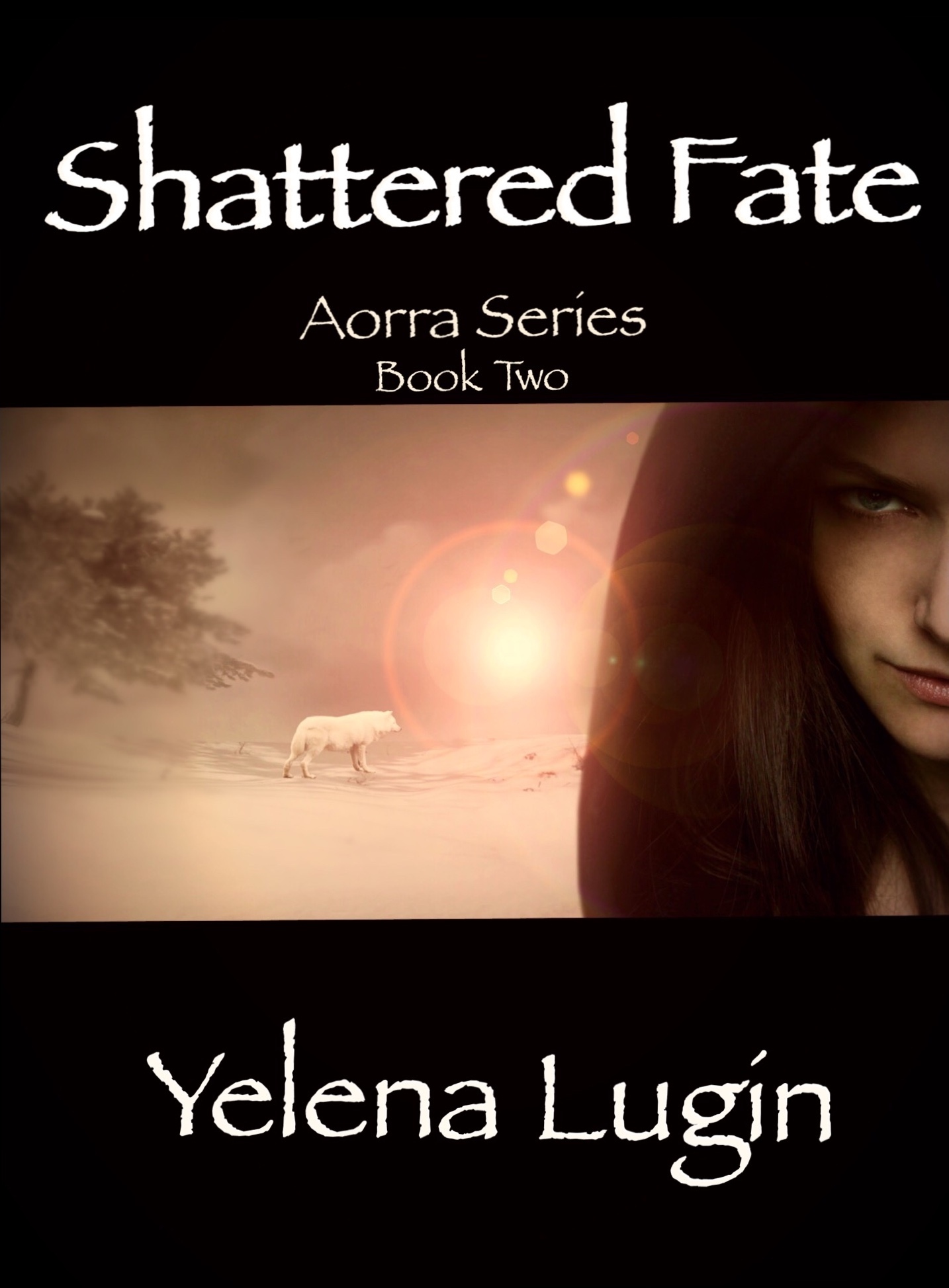 Shattered Fate (Aorra Series #2) by Yelena Lugin | Goodreads