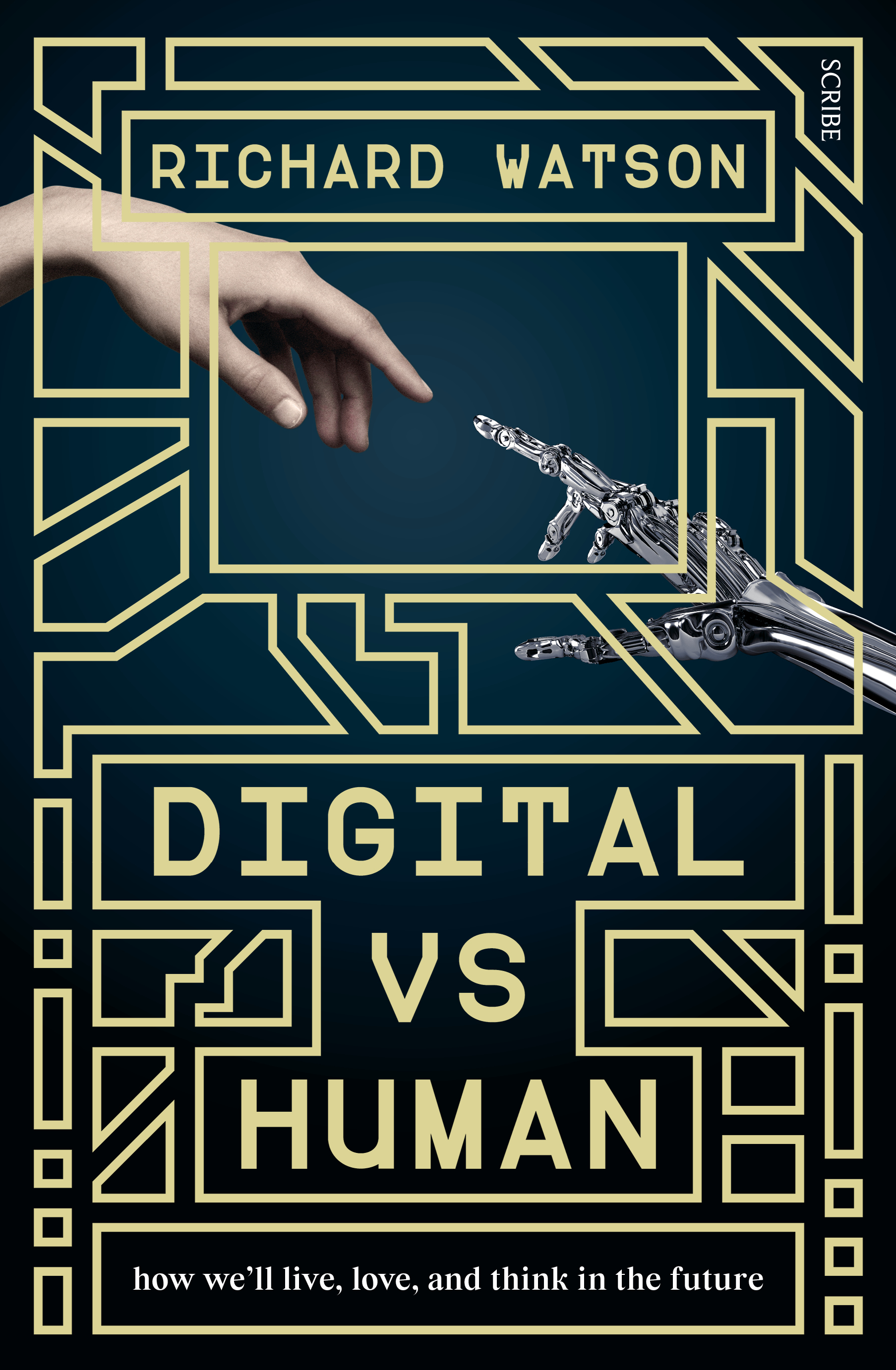 Digital vs Human: how we'll live, love, and think in the future by ...