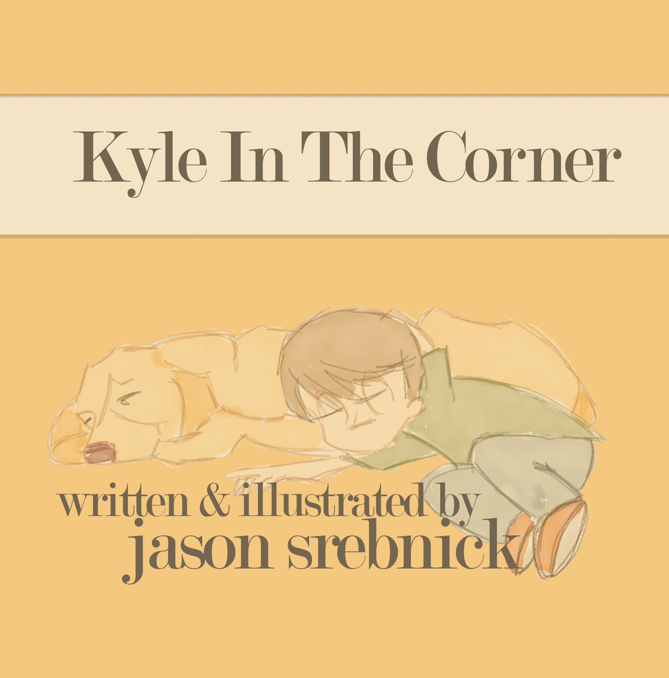 Kyle In The Corner by Jason Srebnick | Goodreads