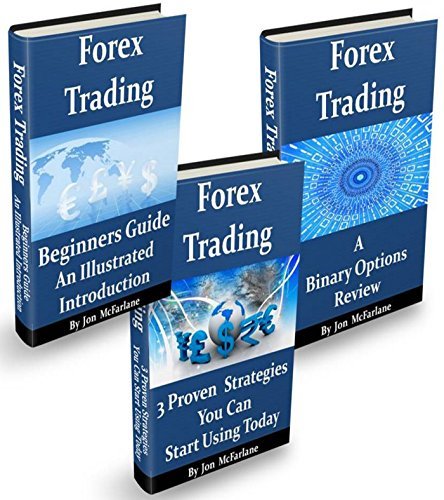 Forex Trading - Beginners Guide, 3 Proven Strategies And A Binary ...