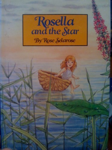 Rosella and the Star by Jennifer Magnani | Goodreads