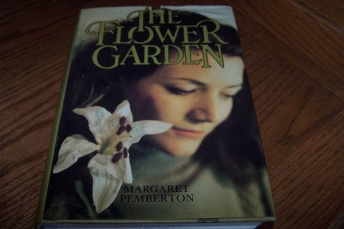 The flower garden by Margaret Pemberton | Goodreads