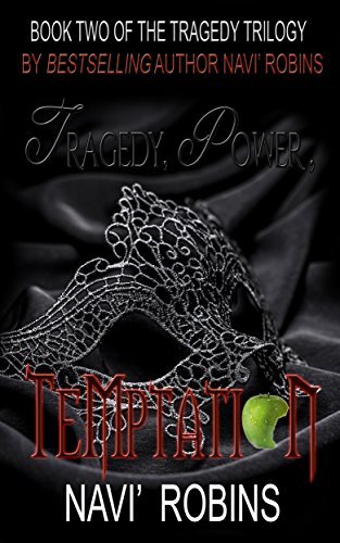 Tragedy, Power & Temptation by Navi' Robins | Goodreads