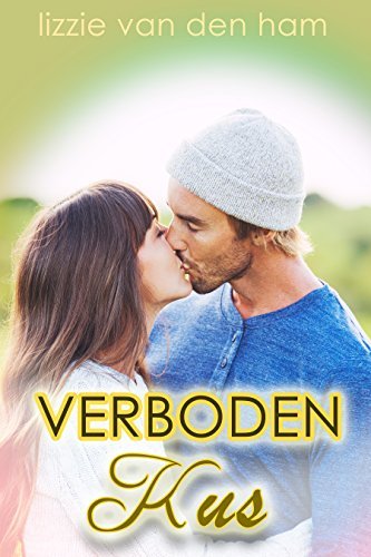 Verboden Kus: (Wanhopig Verliefd, #2) by Lizzie van den Ham | Goodreads