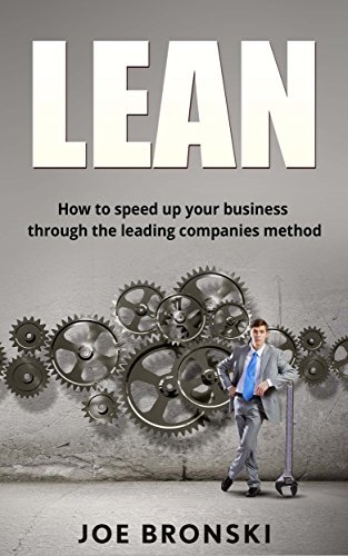 LEAN: How to Speed Up Your Business Through the Leading Companies ...
