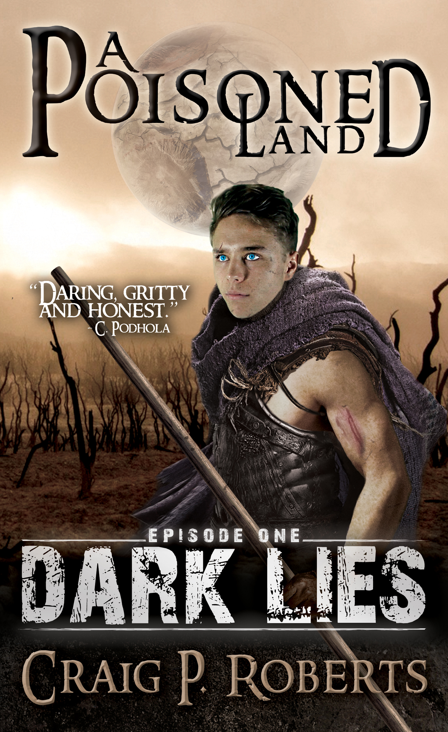 A Poisoned Land (Book 1: Dark Lies) by Craig P. Roberts | Goodreads