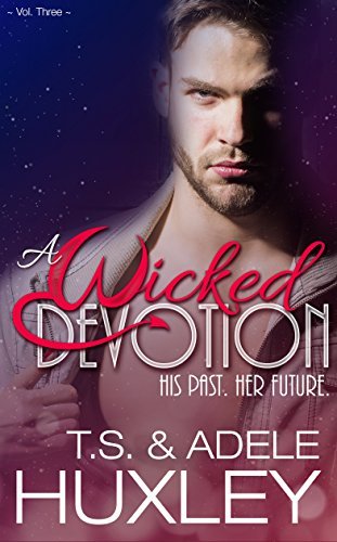 A Wicked Devotion: A Dark Romantic Thriller by Adele Huxley | Goodreads