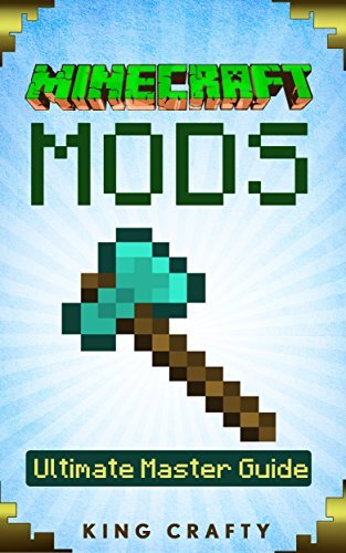 Minecraft: Master Mods Guide | Unofficial Master Handbook by King ...