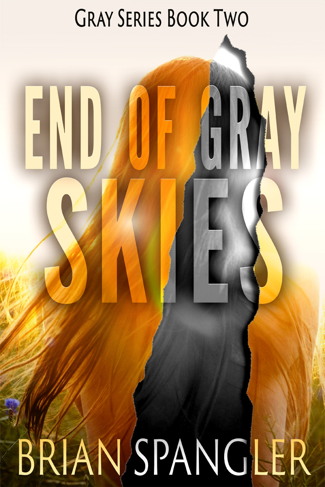 End of Gray Skies (Gray, #2) by Brian Spangler | Goodreads