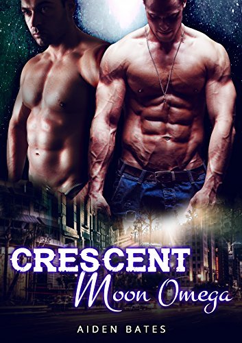 Crescent Moon Omega by Aiden Bates | Goodreads