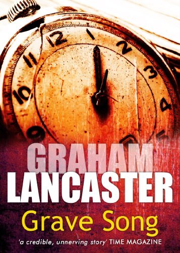 Grave Song by Graham Lancaster | Goodreads