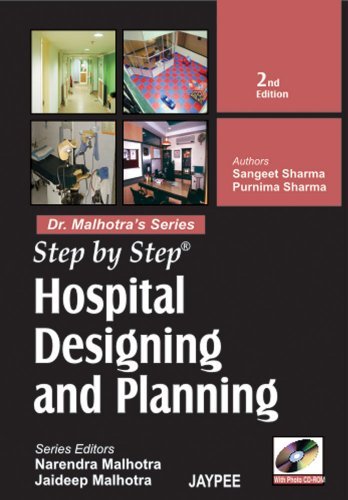 Step by Step Hospital Designing and Planning with Photo CD-ROM, 2/E by ...