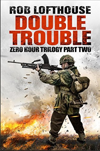 Zero Hour Trilogy: Double Trouble: (2) by Rob Lofthouse | Goodreads