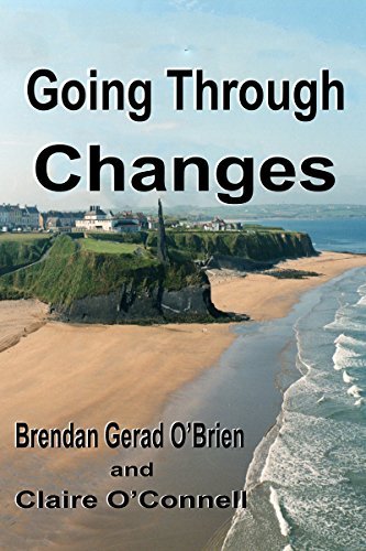 Going Through Changes by Brendan Gerad O'Brien | Goodreads