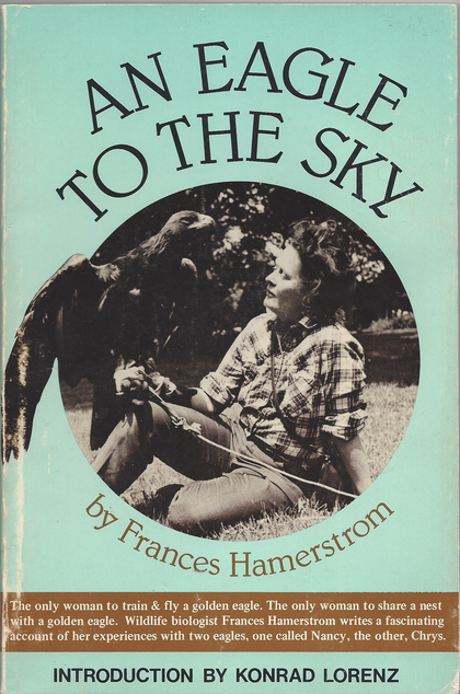 An Eagle to the Sky by Frances Hamerstrom | Goodreads